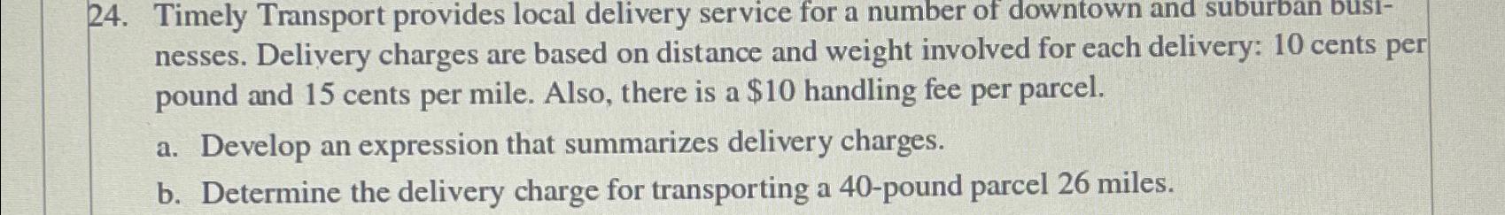 Solved Timely Transport provides local delivery service for | Chegg.com