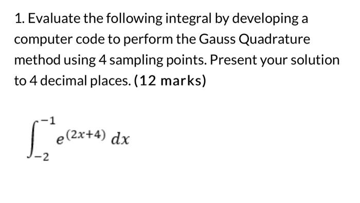 1. Evaluate the following integral by developing a | Chegg.com