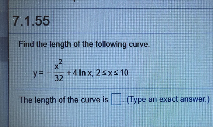 Solved find the length of the following curve y= -x/32 | Chegg.com