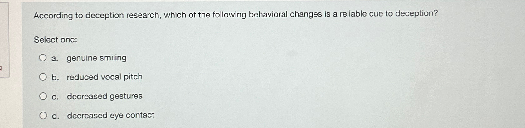 Solved According to deception research, which of the | Chegg.com