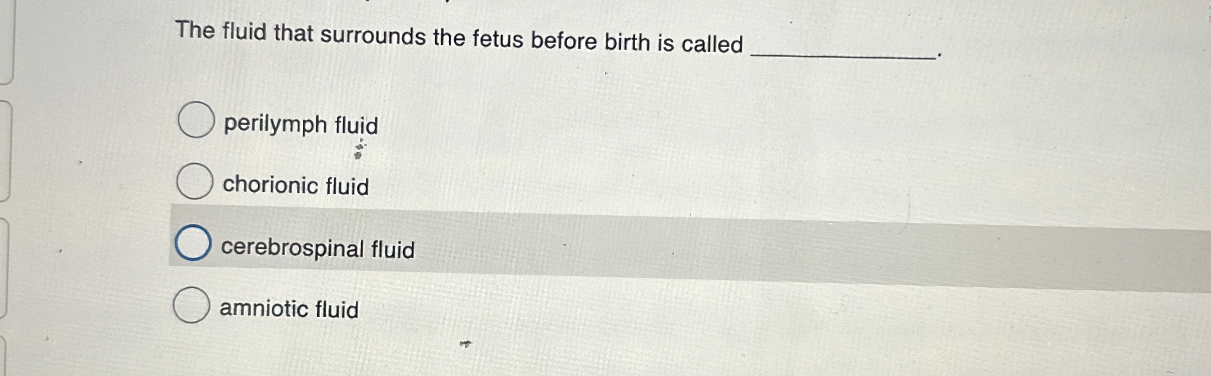 Solved The fluid that surrounds the fetus before birth is | Chegg.com