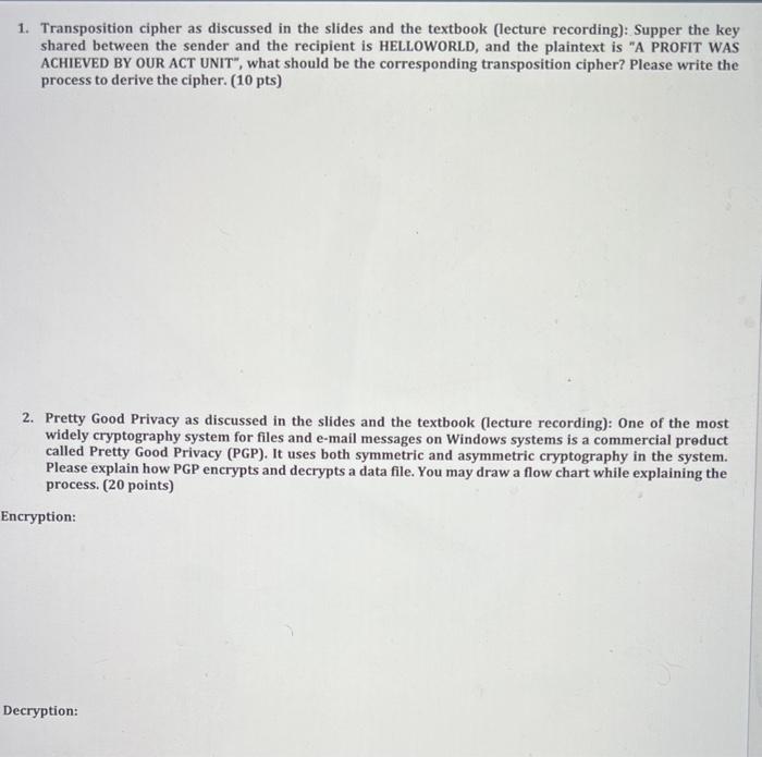 Solved 1. Transposition cipher as discussed in the slides | Chegg.com