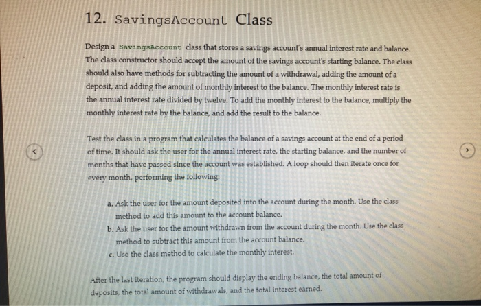 Solved 12. SavingsAccount Class Design a SavingsAccount | Chegg.com