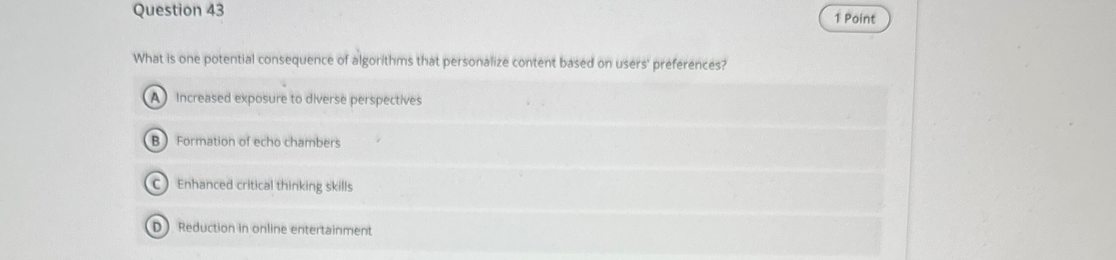Solved Question 431 ﻿PointWhat is one potential consequence | Chegg.com