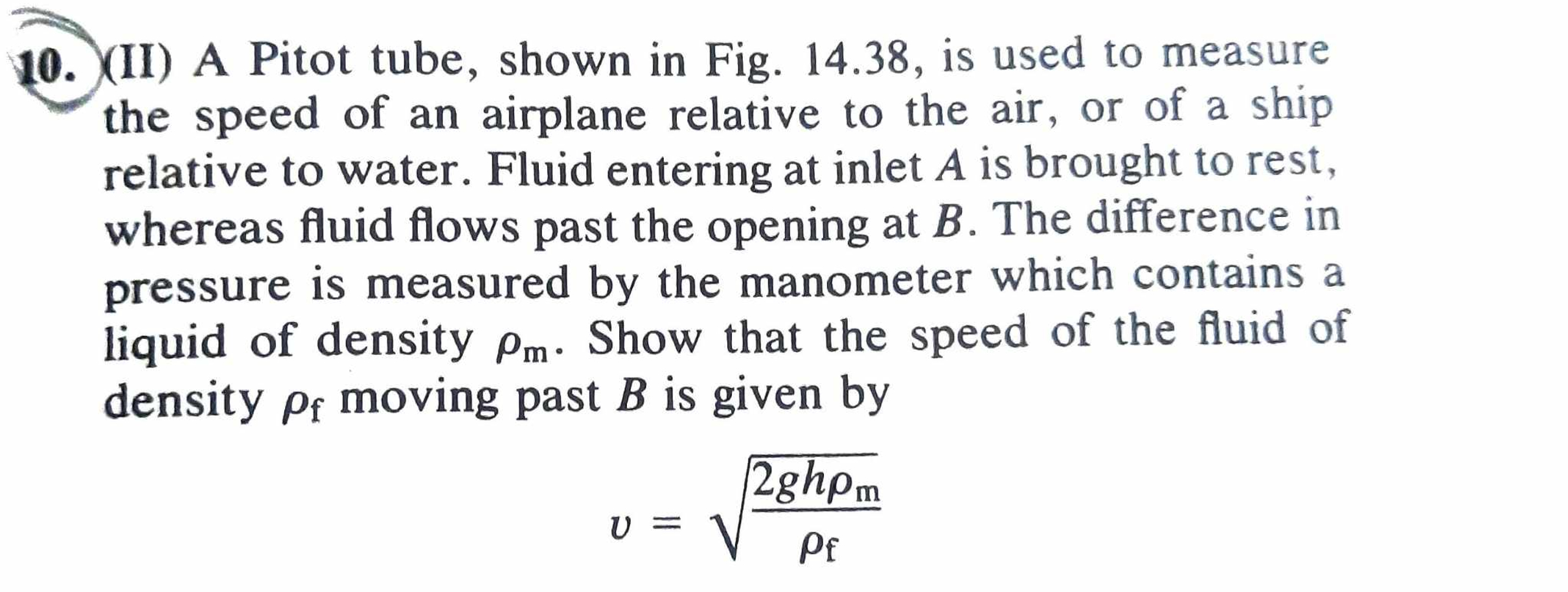 Solved (II) ﻿A Pitot tube, shown in Fig. 14.38, ﻿is used to | Chegg.com