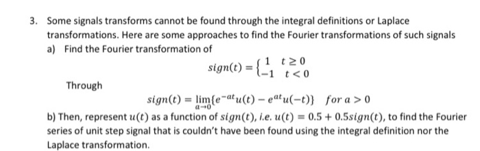 Solved 3. Some signals transforms cannot be found through | Chegg.com