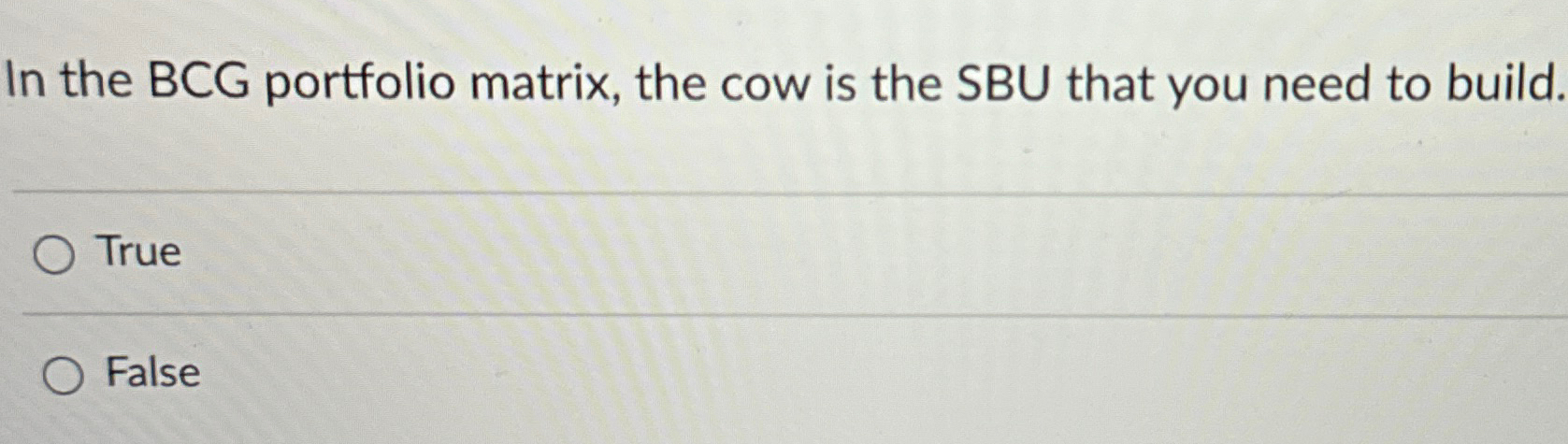 Solved In the BCG portfolio matrix, the cow is the SBU that | Chegg.com