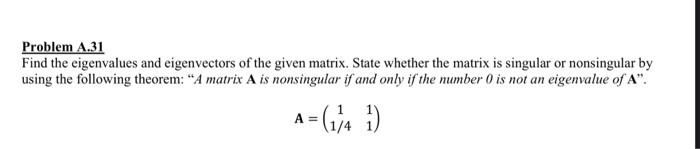 Solved Problem A.32 Find the eigenvalues and eigenvectors of | Chegg.com