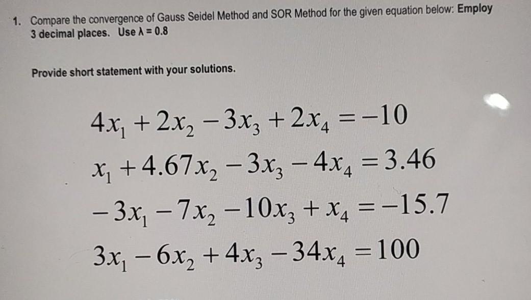 Solved 1. Compare the convergence of Gauss Seidel Method and | Chegg.com