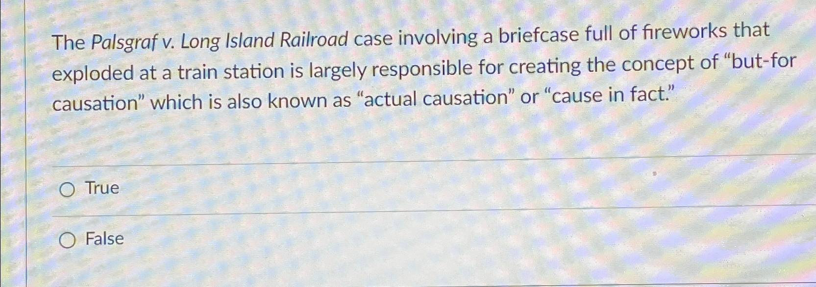 Solved The Palsgraf v. ﻿Long Island Railroad case involving | Chegg.com