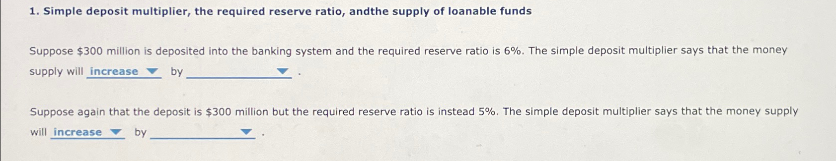 Solved Simple deposit multiplier, the required reserve | Chegg.com