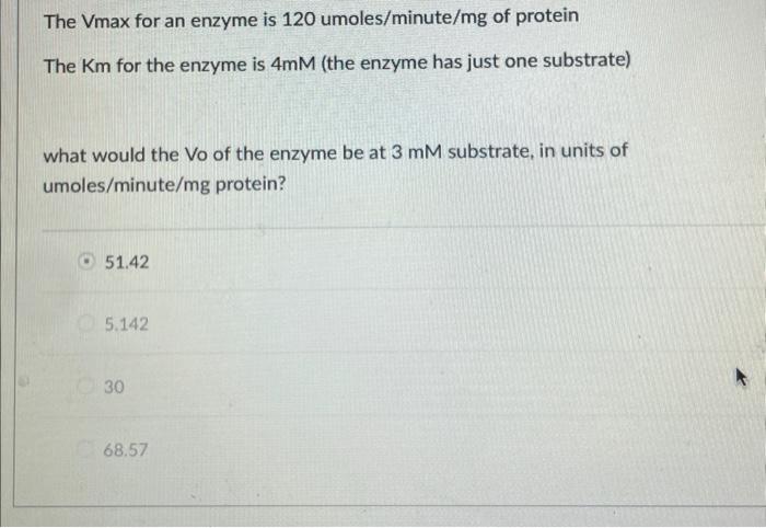 Solved The Vmax for an enzyme is 120 umoles/minute /mg of | Chegg.com