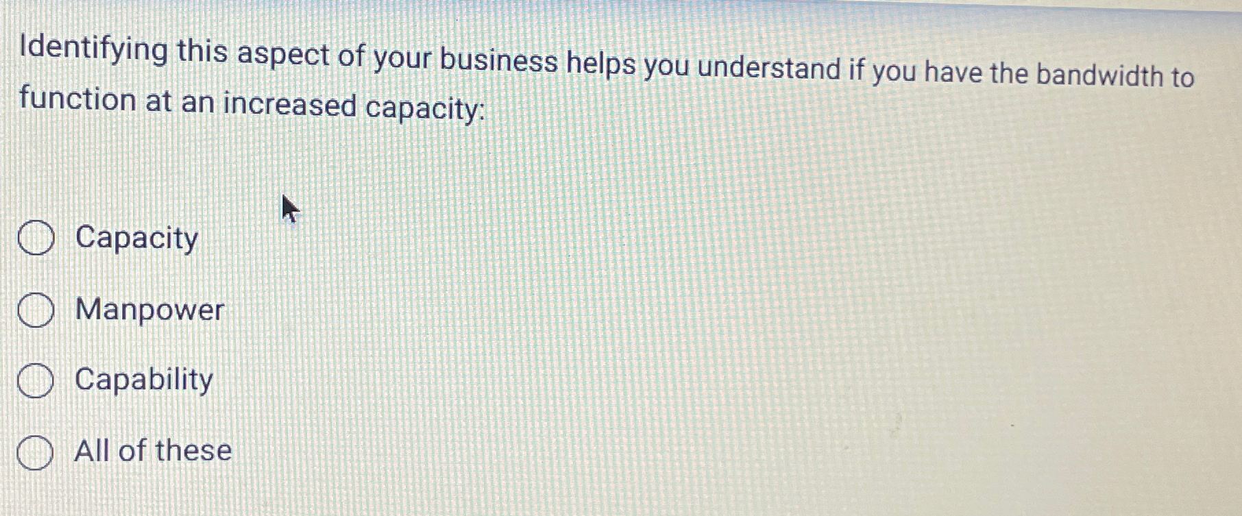 Solved Identifying this aspect of your business helps you | Chegg.com