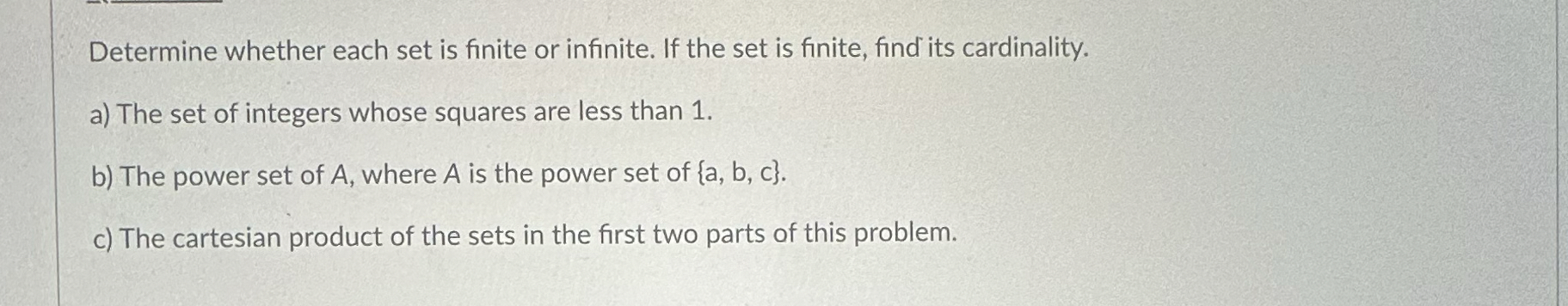 Solved Determine whether each set is finite or infinite. If | Chegg.com