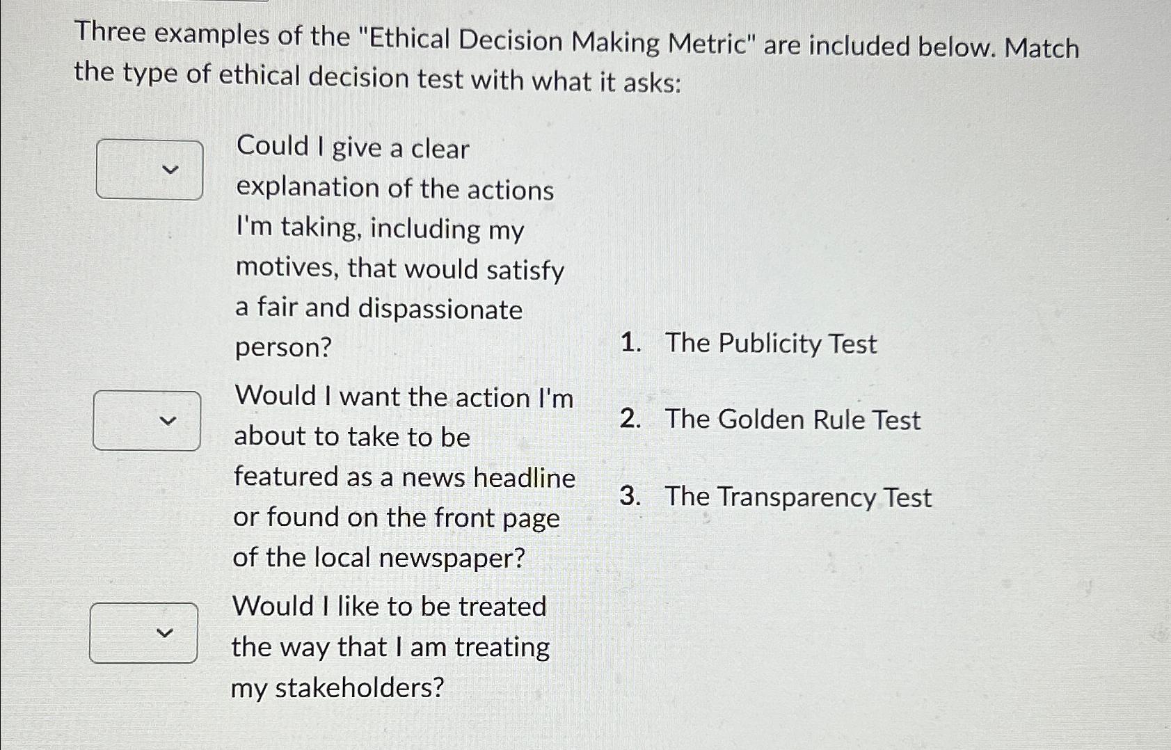 Solved Three examples of the "Ethical Decision Making | Chegg.com