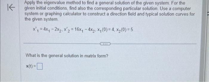 Apply the eigenvalue method to find a general | Chegg.com