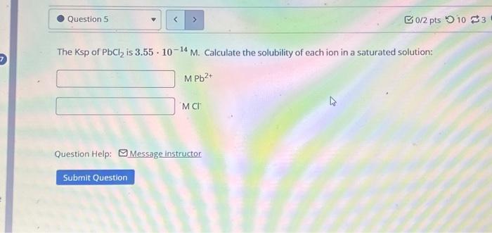 Solved The Ksp of PbCl2 is 3.55⋅10−14M. Calculate the | Chegg.com