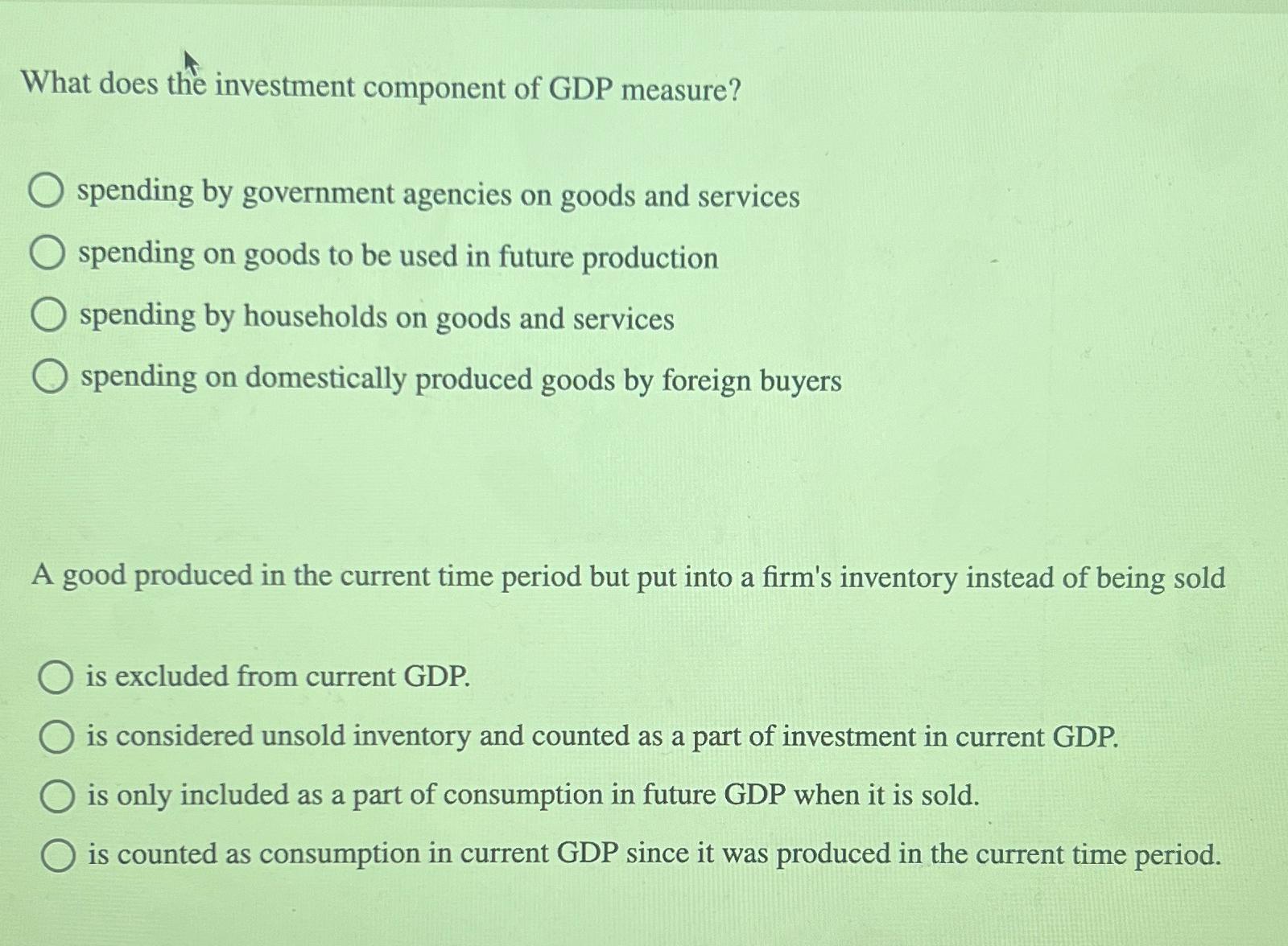 Solved What does the investment component of GDP | Chegg.com