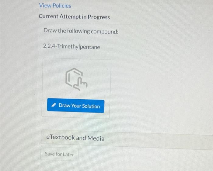Solved View Policies Current Attempt in Progress Draw the | Chegg.com