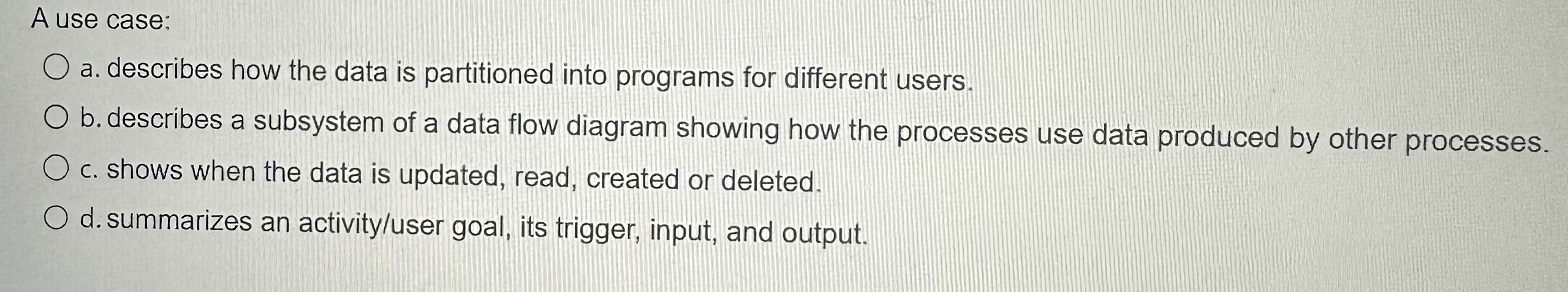 Solved A use case:a. ﻿describes how the data is partitioned | Chegg.com