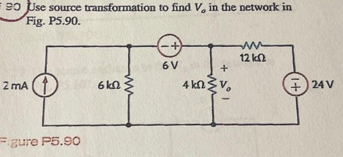 Solved So Use source transformation to find Vo in the | Chegg.com