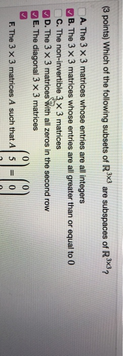 Solved (3 points) Which of the following subsets of R3x3 are | Chegg.com