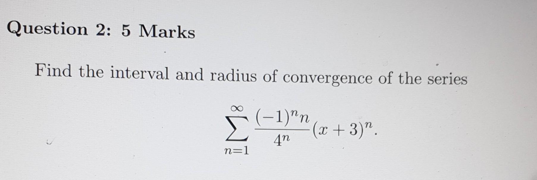 Solved Find the interval and radius of convergence of the | Chegg.com