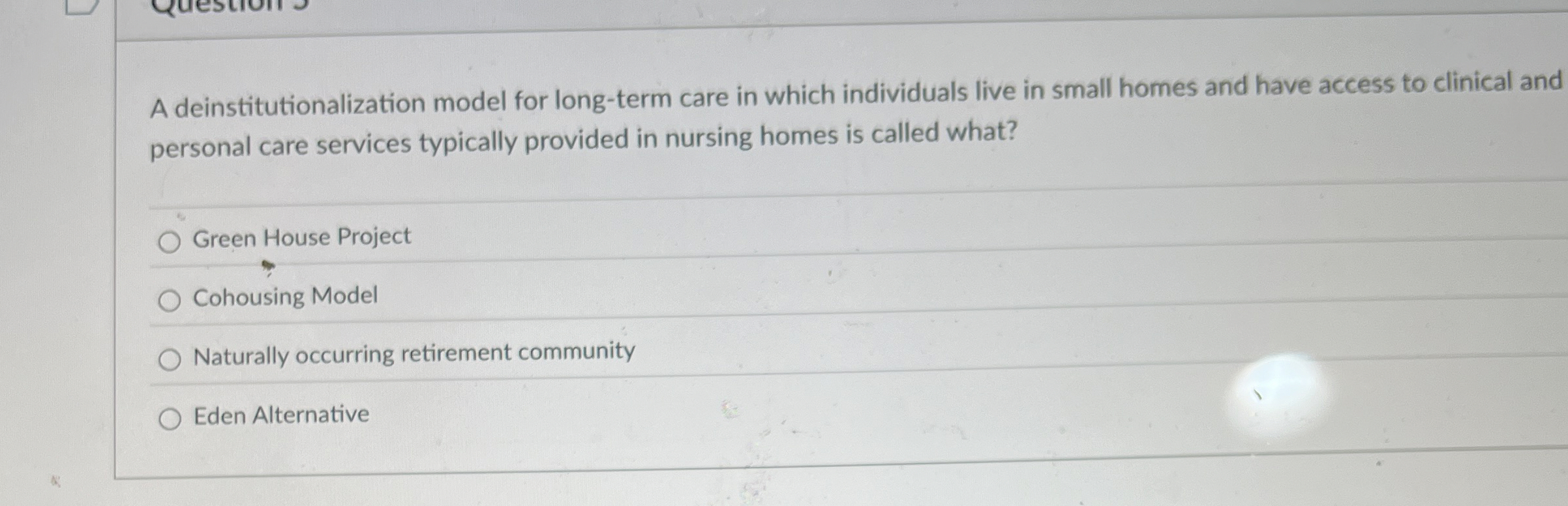 Solved A deinstitutionalization model for long-term care in | Chegg.com