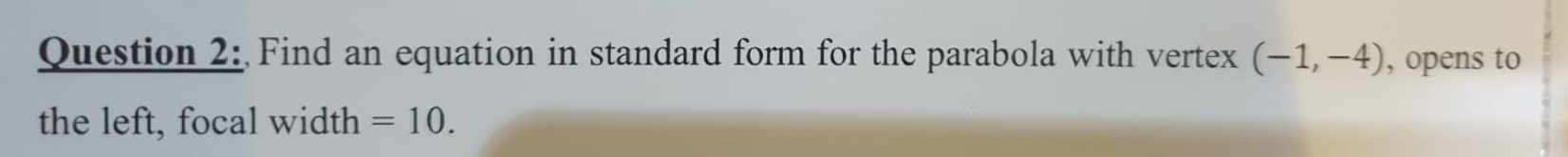 Solved Question 2: Find an equation in standard form for the | Chegg.com
