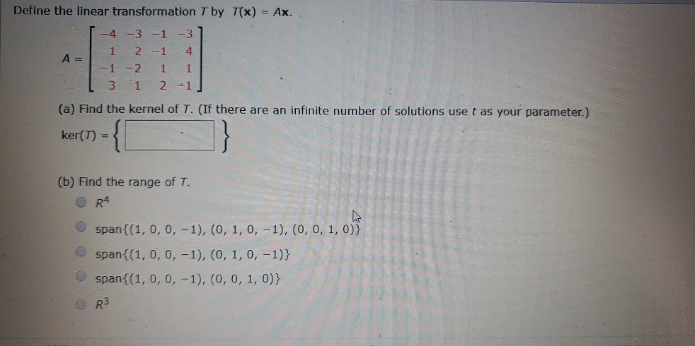 Solved Define the linear transformation T by T(x) = Ax. -4 | Chegg.com