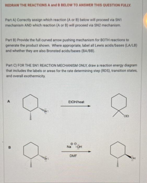 Solved REDRAW THE REACTIONS A and B BELOW TO ANSWER THIS | Chegg.com