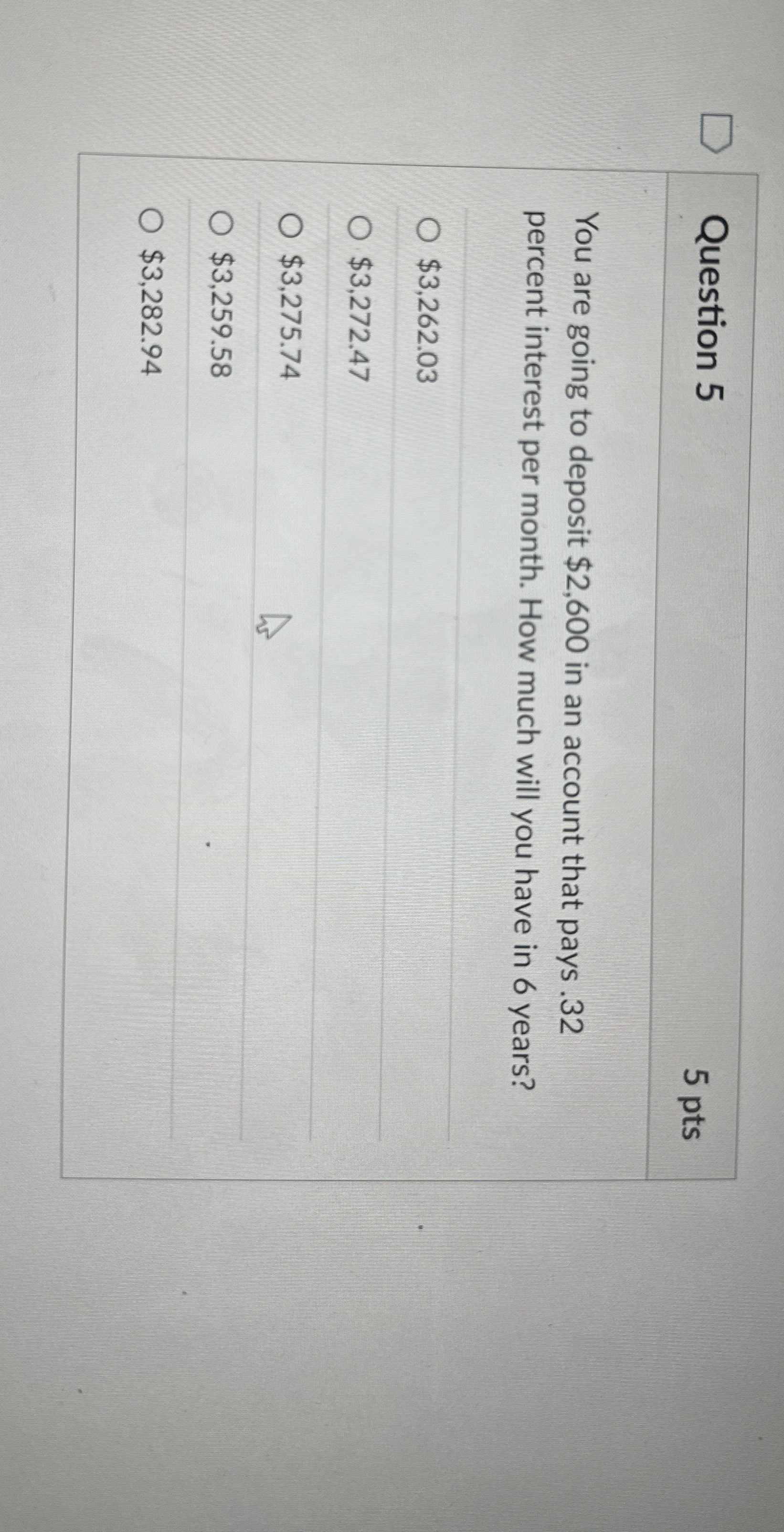 Solved Question 5You are going to deposit $2,600 ﻿in an | Chegg.com