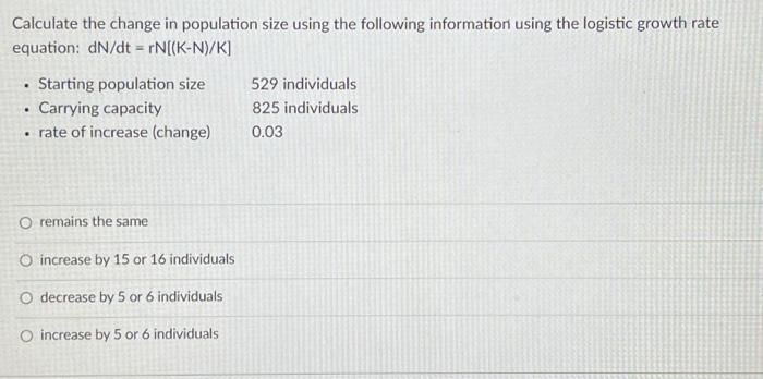 Solved Calculate the change in population size using the | Chegg.com