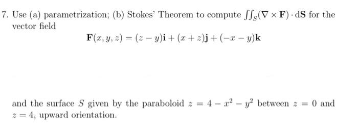 Solved Use (a) parametrization; (b) Stokes' Theorem to | Chegg.com