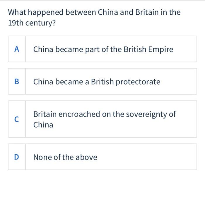 Solved What happened between China and Britain in the 19th | Chegg.com