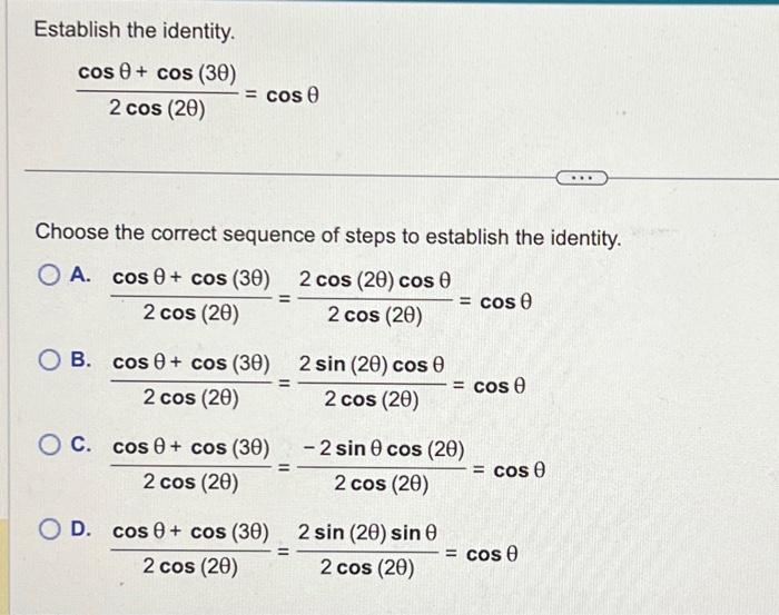 Solved Establish the identity. 2cos(2θ)cosθ+cos(3θ)=cosθ | Chegg.com