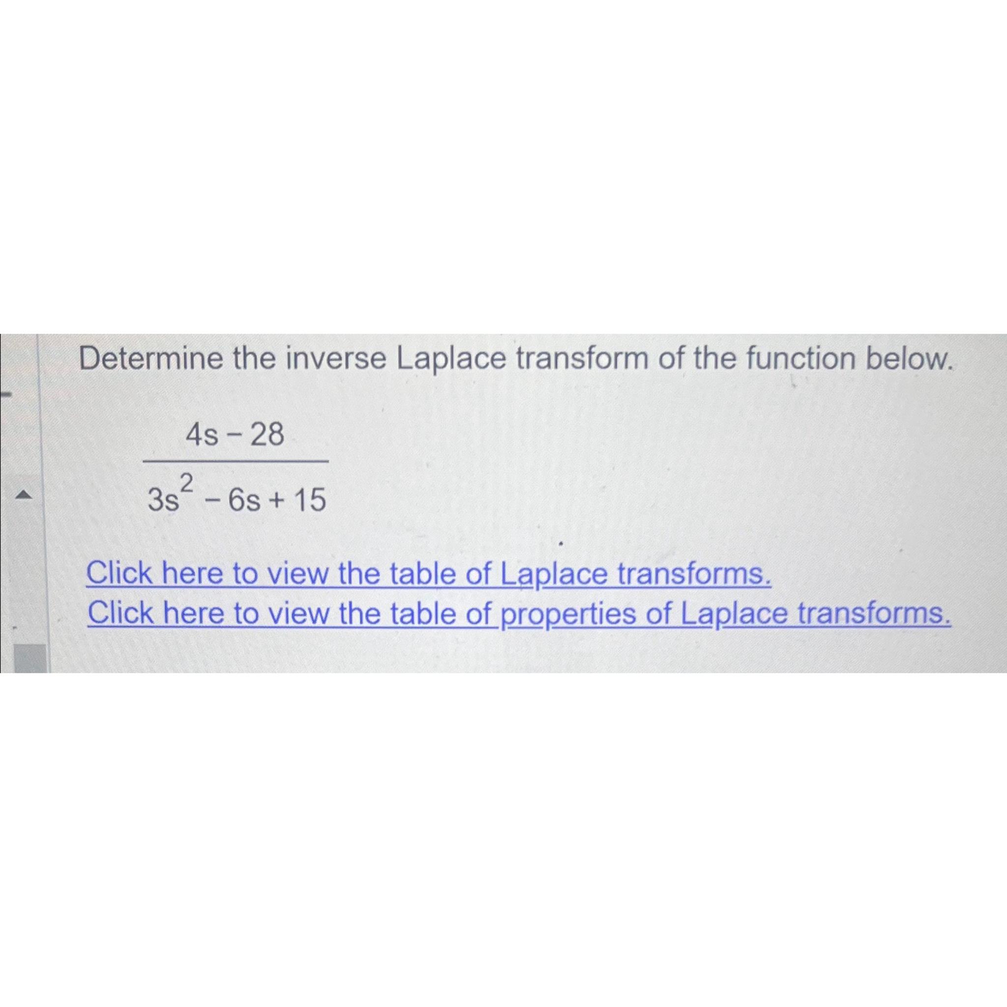 Solved Determine the inverse Laplace transform of the | Chegg.com