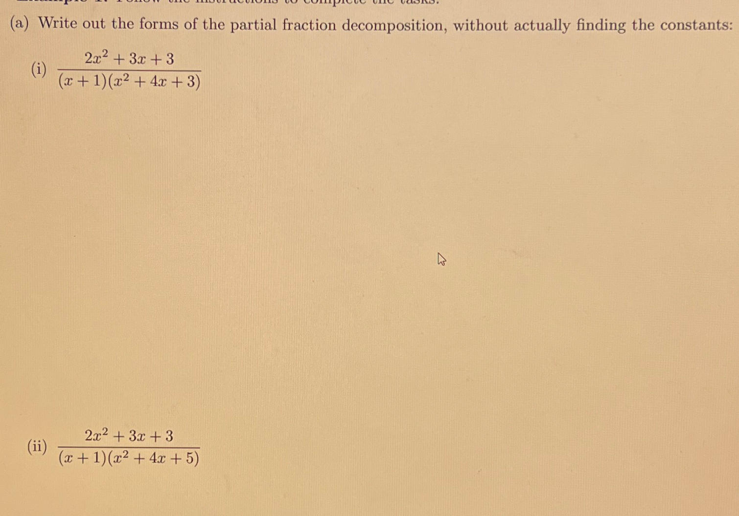 Solved (a) ﻿Write out the forms of the partial fraction | Chegg.com