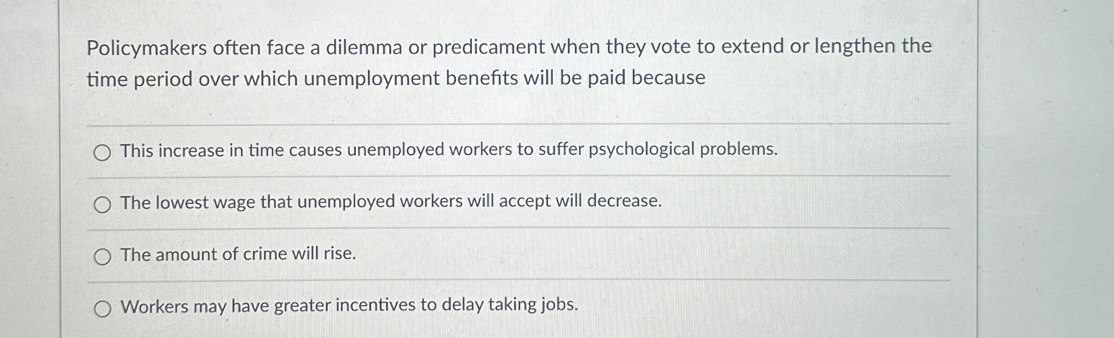Solved Policymakers often face a dilemma or predicament when | Chegg.com
