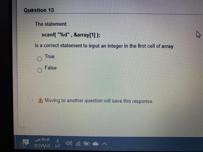Solved Question 13 The statement: scanf("%d", &array[1] ); | Chegg.com