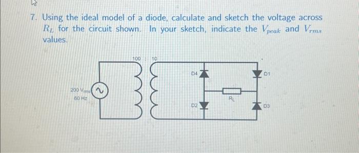Solved 7. Using the ideal model of a diode, calculate and | Chegg.com