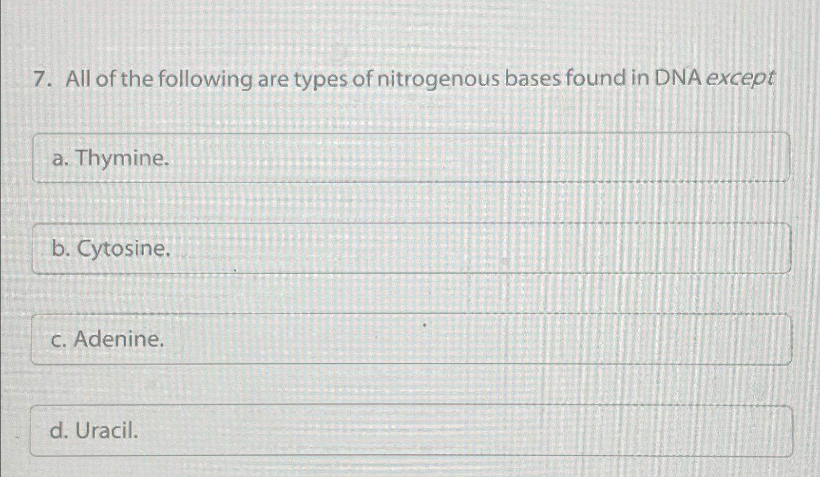 Solved All of the following are types of nitrogenous bases | Chegg.com