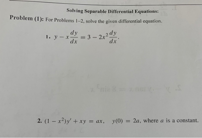 Solved Solving Separable Differential Equations: Problem | Chegg.com Solved Solving Separable Differential Equations: Problem | Chegg.com