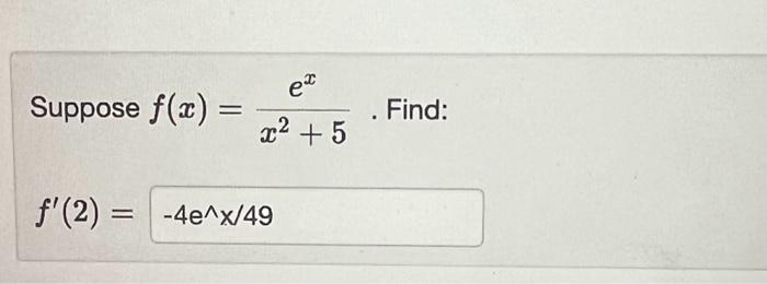 Solved Suppose f(x)=3x2+3x+8 f′(3)=Suppose f(x)=x2+5ex. | Chegg.com