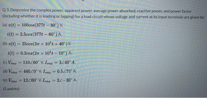 Solved Q3. Determine the complex power, apparent power, | Chegg.com