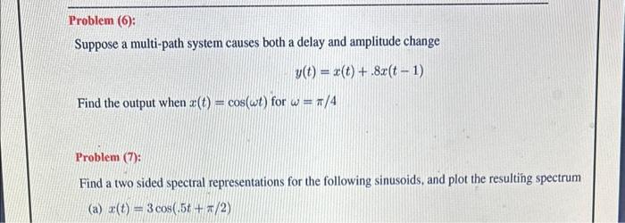 Solved Suppose a multi-path system causes both a delay and | Chegg.com