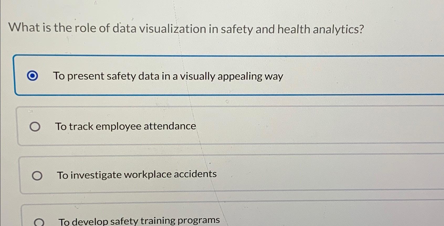 Solved What is the role of data visualization in safety and | Chegg.com