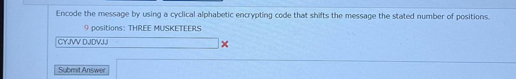 Solved Encode the message by using a cyclical alphabetic | Chegg.com Solved Encode the message by using a cyclical alphabetic | Chegg.com