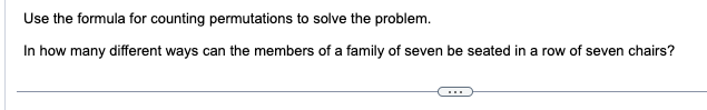 Solved Use the formula for counting permutations to solve | Chegg.com