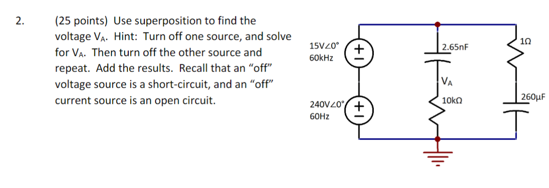 Solved 2. (25 ﻿points) ﻿Use superposition to find the | Chegg.com